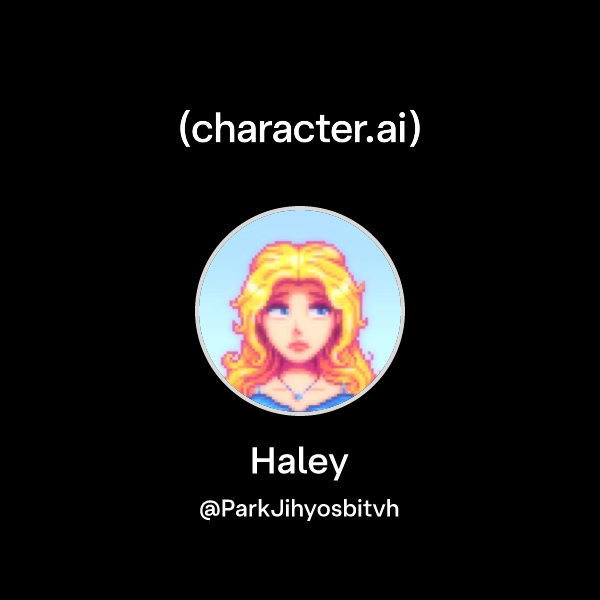 Chat with Haley | character.ai | AI Chat, Reimagined–Your Words. Your ...