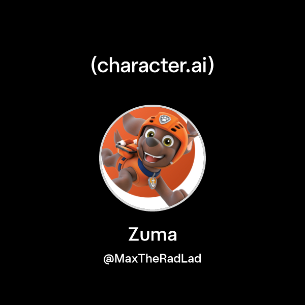 Chat with Zuma | character.ai | Personalized AI for every moment of ...