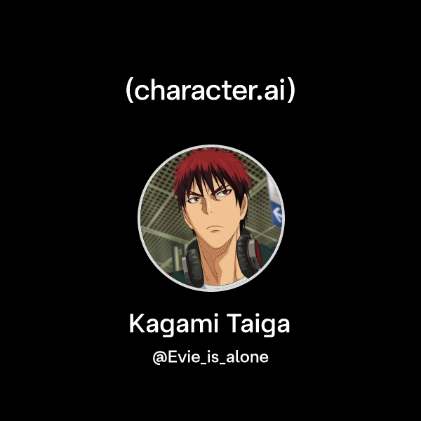 Chat with Kagami Taiga | character.ai | AI Chat, Reimagined–Your Words ...