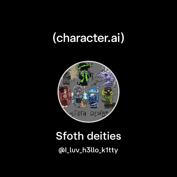 Chat with Sfoth deities | character.ai | AI Chat, Reimagined–Your Words ...