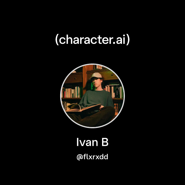 Chat with Ivan B | character.ai | AI Chat, Reimagined–Your Words. Your ...