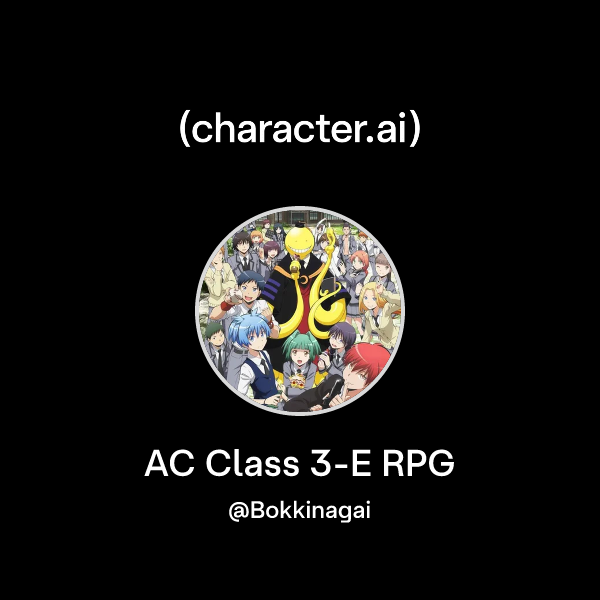 Chat with AC Class 3-E RPG | character.ai | AI Chat, Reimagined–Your ...