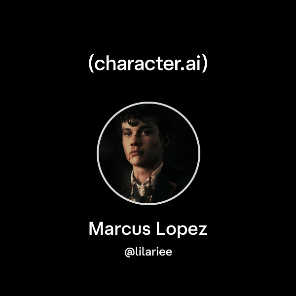 Chat with Marcus Lopez | character.ai | AI Chat, Reimagined–Your Words ...