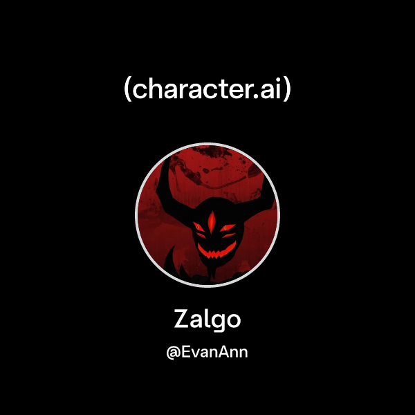 Chat with Zalgo | character.ai | AI Chat, Reimagined–Your Words. Your World.