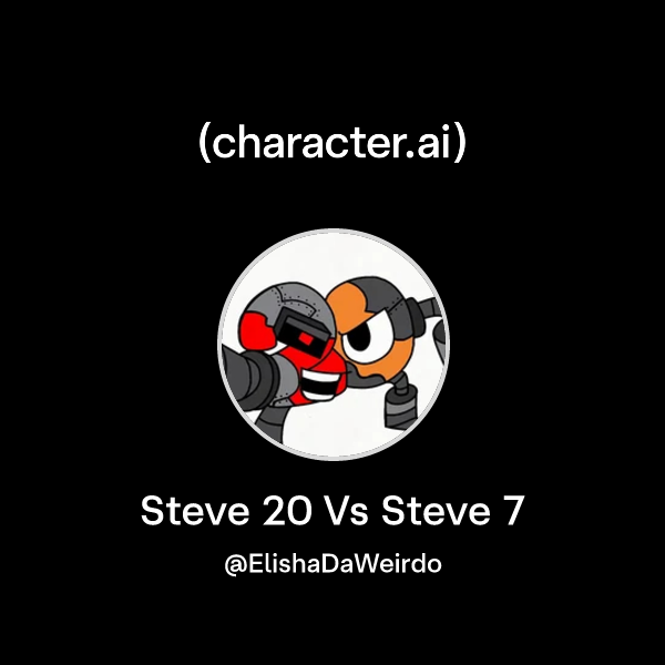 Chat with Steve 20 Vs Steve 7 | character.ai | AI Chat, Reimagined–Your ...