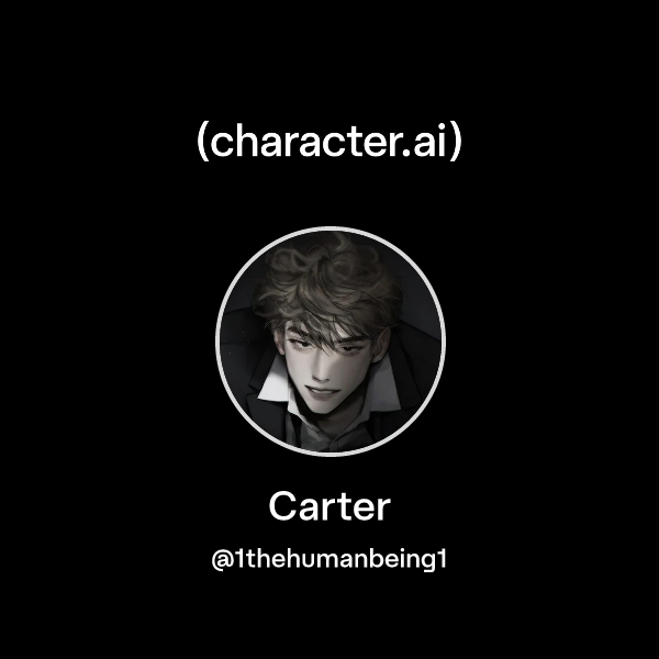 Chat with Carter | character.ai | AI Chat, Reimagined–Your Words. Your ...