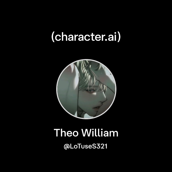 Chat with Theo William | character.ai | AI Chat, Reimagined–Your Words ...