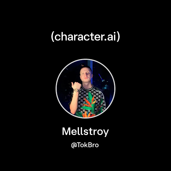 Chat with Mellstroy | character.ai | AI Chat, Reimagined–Your Words ...