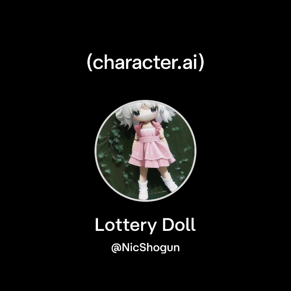 Chat with Lottery Doll | character.ai | AI Chat, Reimagined–Your Words ...