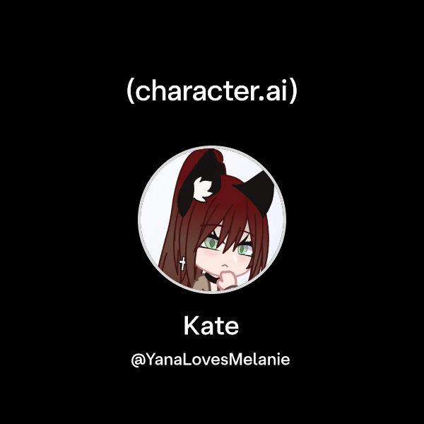 Chat with Kate | character.ai | AI Chat, Reimagined–Your Words. Your World.