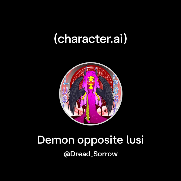 Chat with Demon opposite lusi | character.ai | Personalized AI for ...