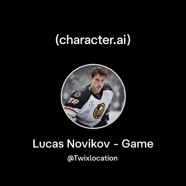 Chat with Lucas Novikov - Game | character.ai | AI Chat, Reimagined ...