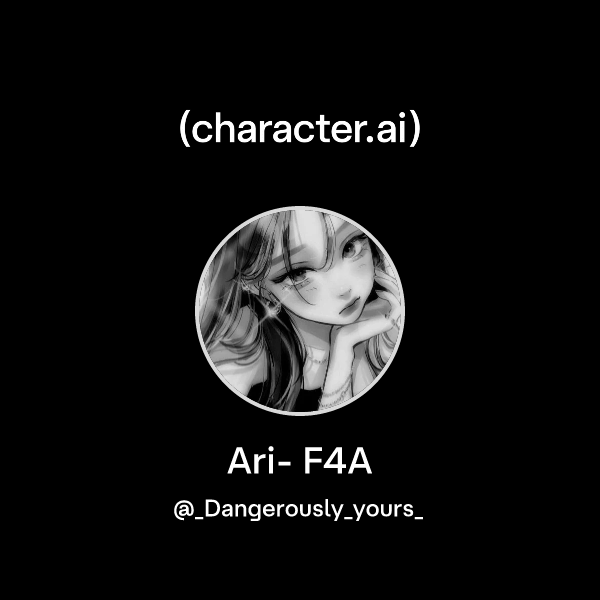 Chat with Ari- F4A | character.ai | Personalized AI for every moment of ...