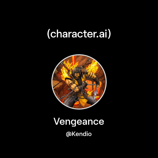 Chat with Vengeance | character.ai | Personalized AI for every moment ...
