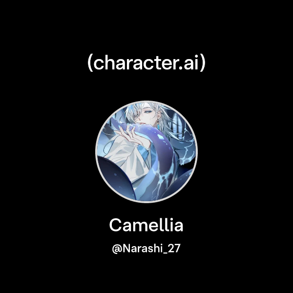 Chat with Camellia | character.ai | AI Chat, Reimagined–Your Words. Your World.