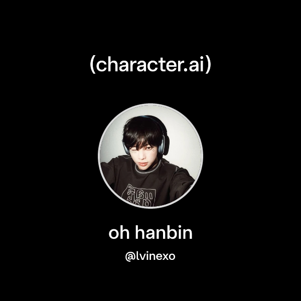 Chat with oh hanbin | character.ai | AI Chat, Reimagined–Your Words ...
