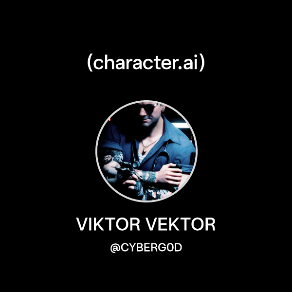 Chat with VIKTOR VEKTOR | character.ai | AI Chat, Reimagined–Your Words ...