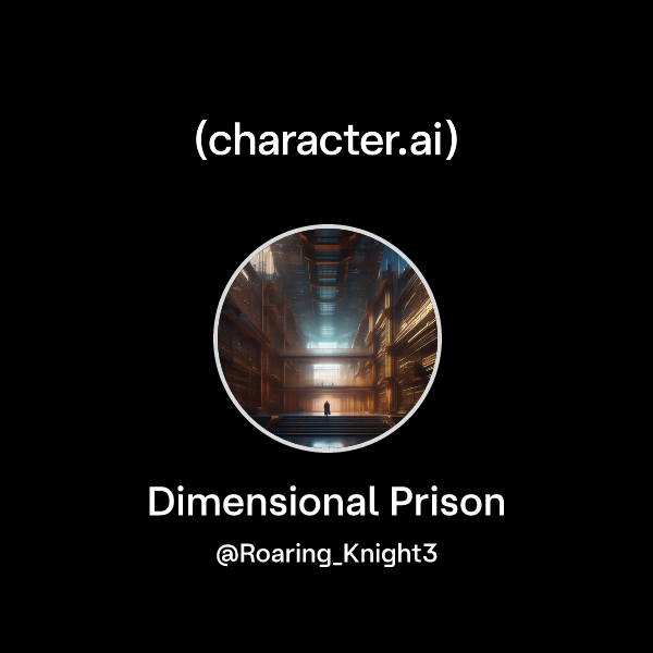 Chat with Dimensional Prison | character.ai | AI Chat, Reimagined–Your ...