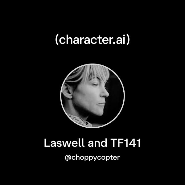 Chat with Laswell and TF141 | character.ai | AI Chat, Reimagined–Your ...