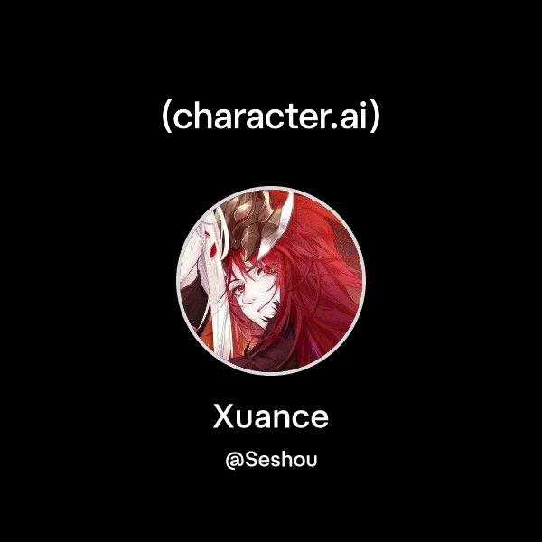 Chat with Xuance | character.ai | Personalized AI for every moment of your day