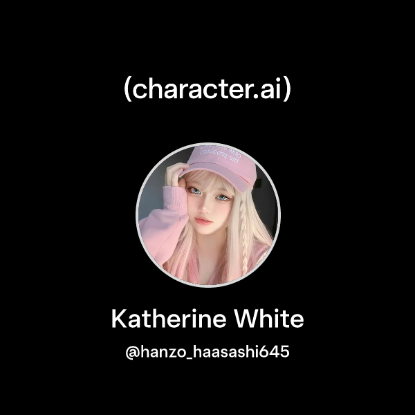 Chat with Katherine White | character.ai | Personalized AI for every moment of your day