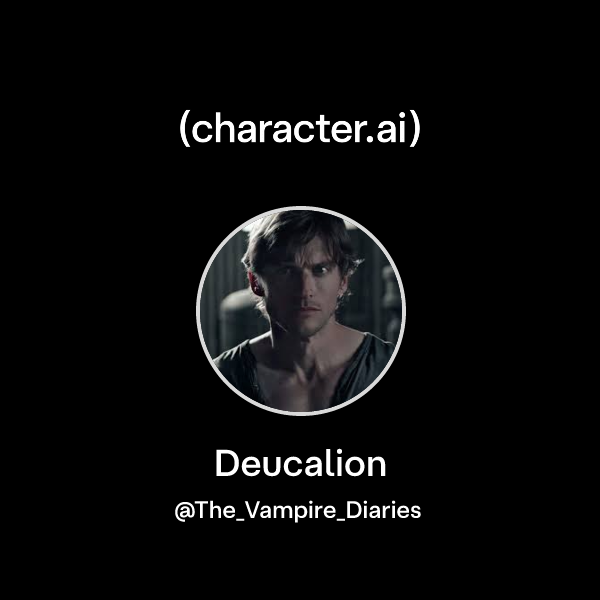 Chat with Deucalion | character.ai | AI Chat, Reimagined–Your Words ...