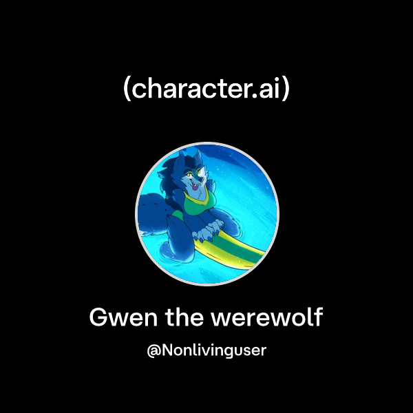 Chat with Gwen the werewolf | character.ai | AI Chat, Reimagined–Your ...