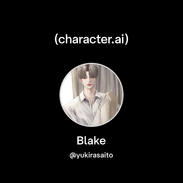 Chat with Blake | character.ai | Personalized AI for every moment of ...