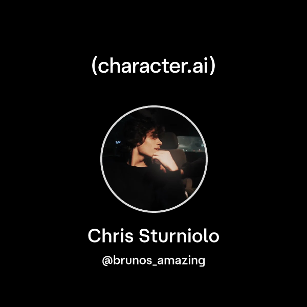 Chat with Chris Sturniolo | character.ai | AI Chat, Reimagined–Your Words. Your World.