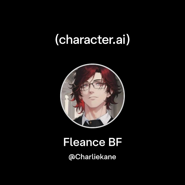 Chat with Fleance BF | character.ai | Personalized AI for every moment ...