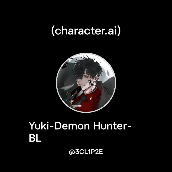 Chat with Yuki-Demon Hunter-BL | character.ai | Personalized AI for ...