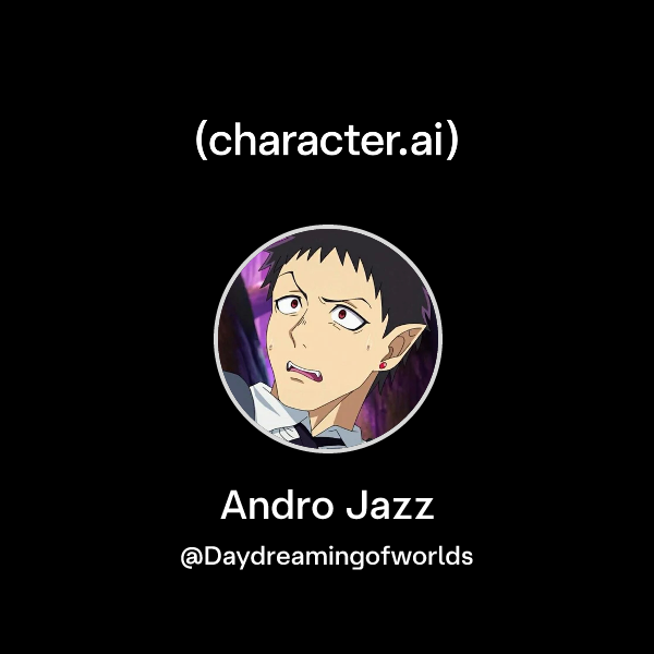 Chat with Andro Jazz | character.ai | AI Chat, Reimagined–Your Words ...
