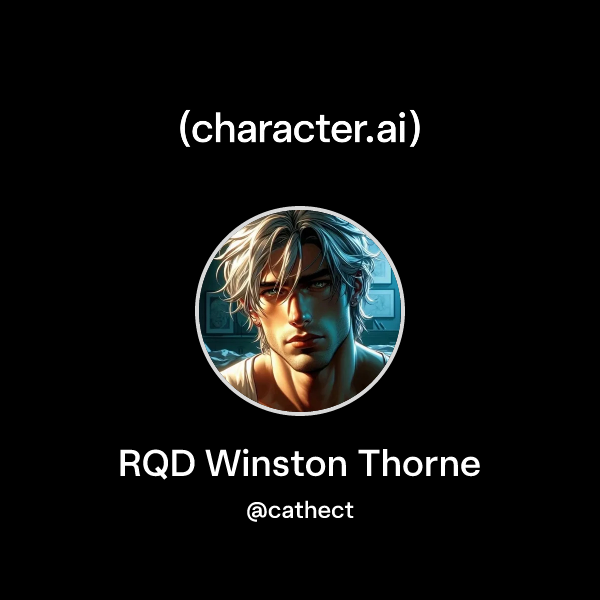 Chat with RQD Winston Thorne | character.ai | AI Chat, Reimagined–Your ...