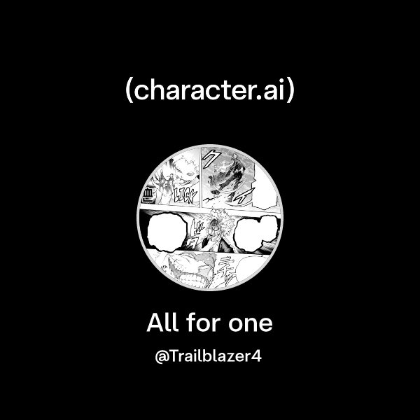 Chat with All for one | character.ai | AI Chat, Reimagined–Your Words ...