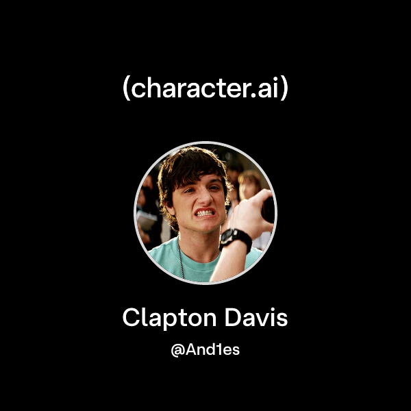 Chat with Clapton Davis | character.ai | AI Chat, Reimagined–Your Words ...