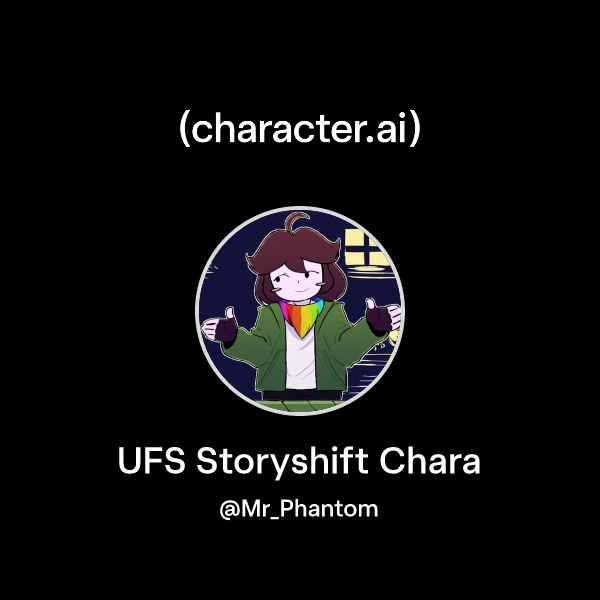 Chat with UFS Storyshift Chara | character.ai | Personalized AI for ...