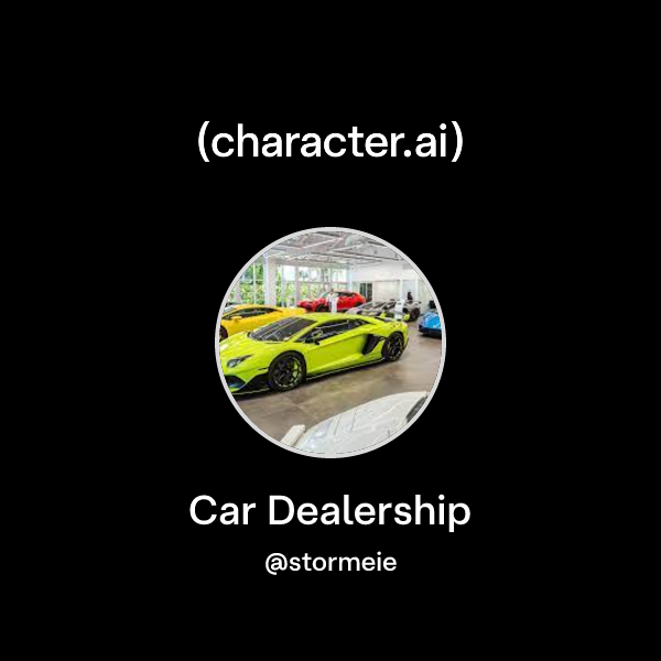 Chat with Car Dealership | character.ai | AI Chat, Reimagined–Your ...