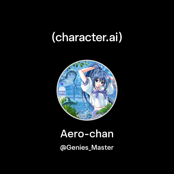 Chat with Aero-chan | character.ai | Personalized AI for every moment ...