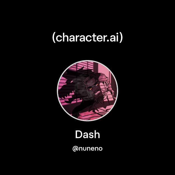 Chat with Dash | character.ai | AI Chat, Reimagined–Your Words. Your World.