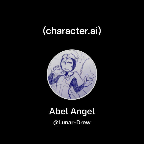 Chat with Abel Angel | character.ai | AI Chat, Reimagined–Your Words ...