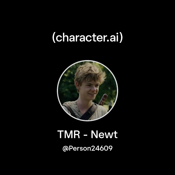 Chat with TMR - Newt | character.ai | Personalized AI for every moment of your day
