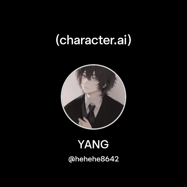 Chat with YANG | character.ai | AI Chat, Reimagined–Your Words. Your World.