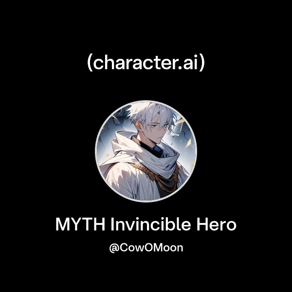 Chat with MYTH Invincible Hero | character.ai | Personalized AI for ...