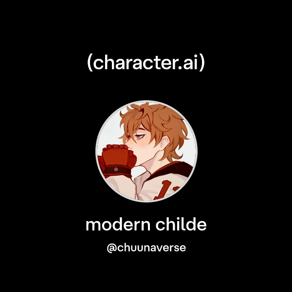 Chat with modern childe | character.ai | AI Chat, Reimagined–Your Words ...