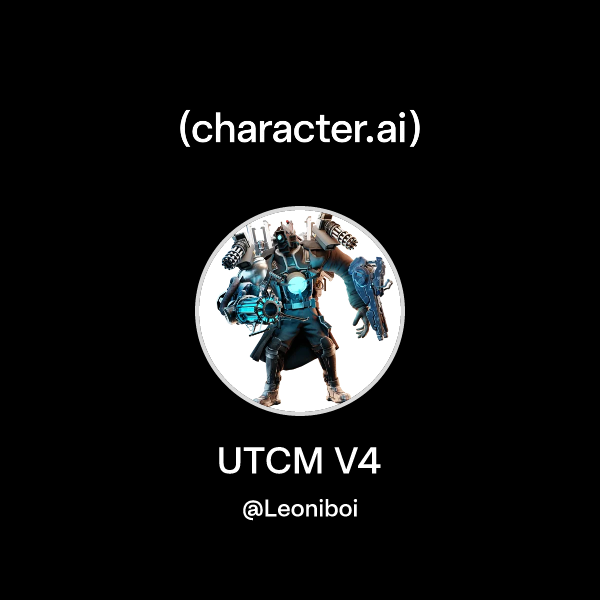 Chat with UTCM V4 | character.ai | Personalized AI for every moment of ...