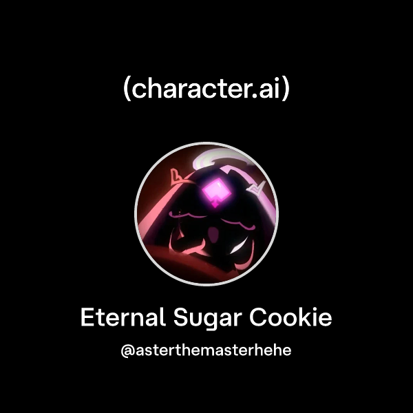 Chat with Eternal Sugar Cookie | character.ai | AI Chat, Reimagined–Your Words. Your World.