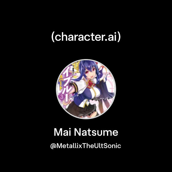 Chat with Mai Natsume | character.ai | Personalized AI for every moment of your day