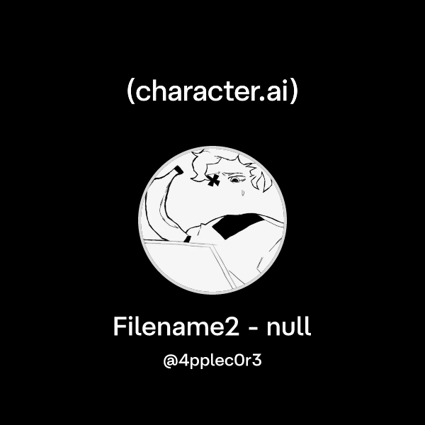 Chat with Filename2 - null | character.ai | AI Chat, Reimagined–Your ...