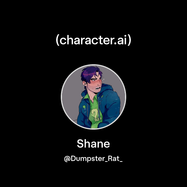 Chat with Shane | character.ai | Personalized AI for every moment of ...