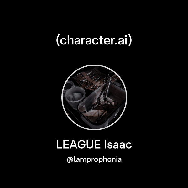 Chat with LEAGUE Isaac | character.ai | AI Chat, Reimagined–Your Words ...